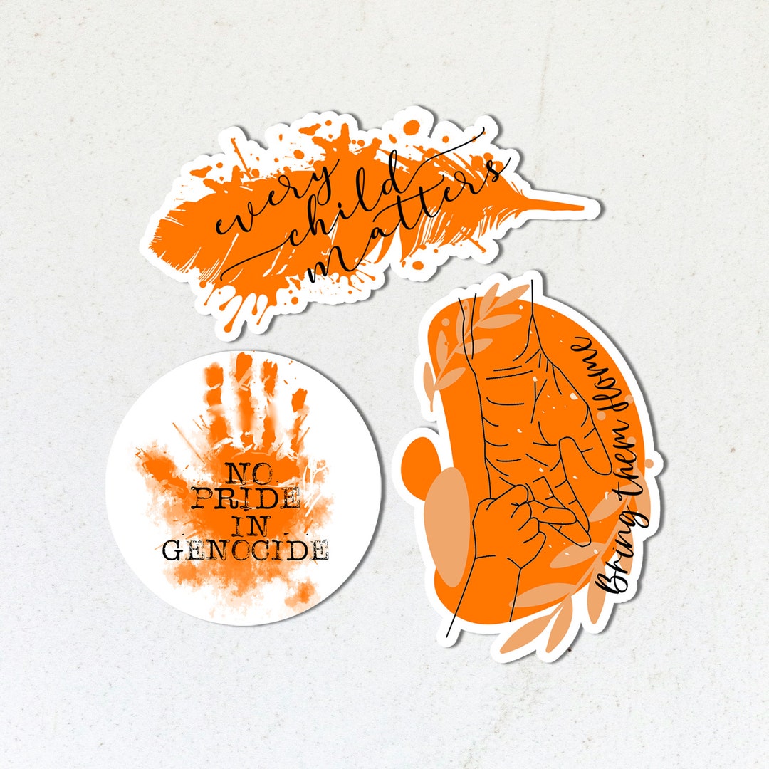 Every Child Matters Sticker | No Pride in Genocide Sticker | Bring Them ...