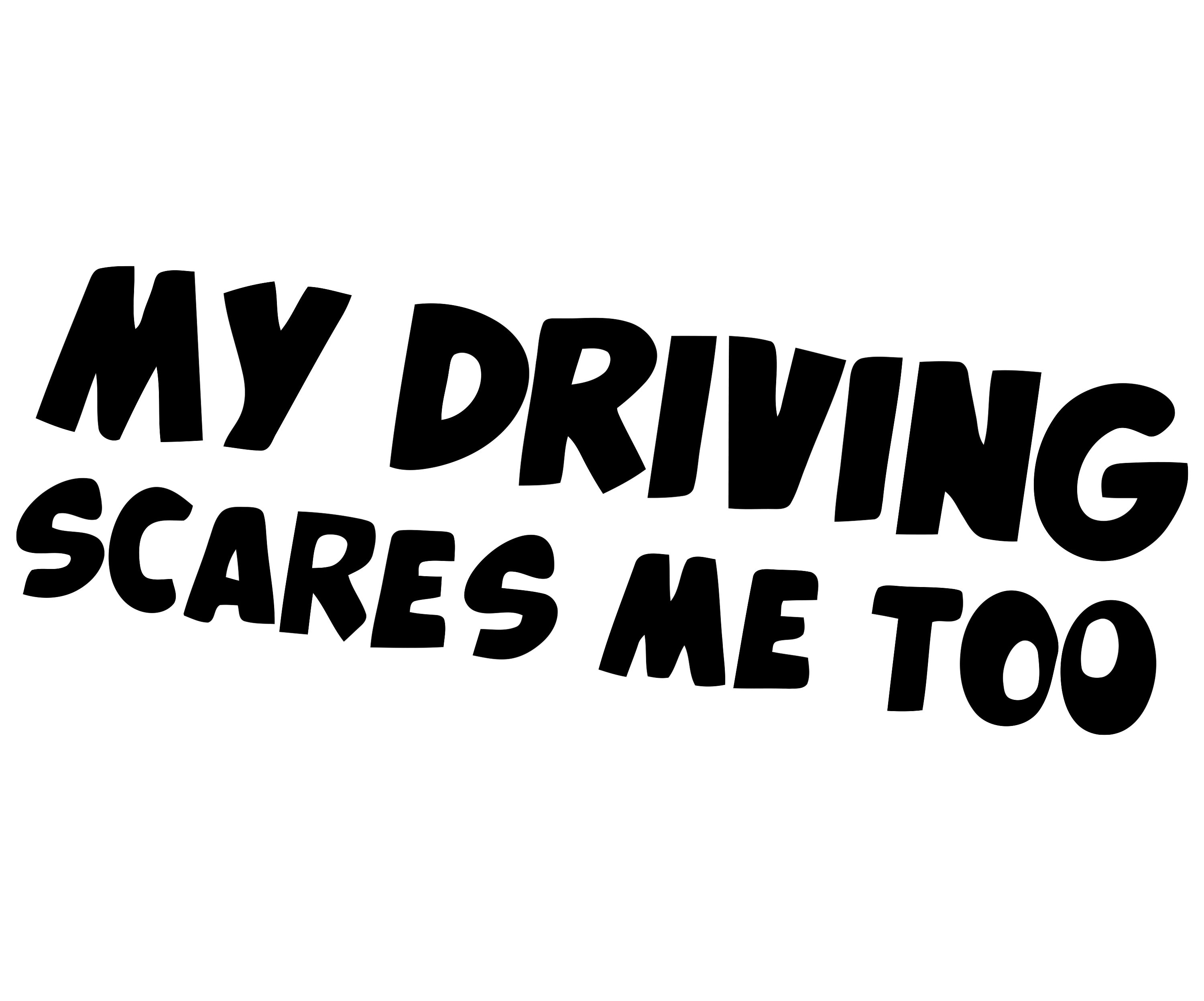 Digital Files,my Driving Scares Me Too,svg,eps,adobe Illustrator,pdf ...