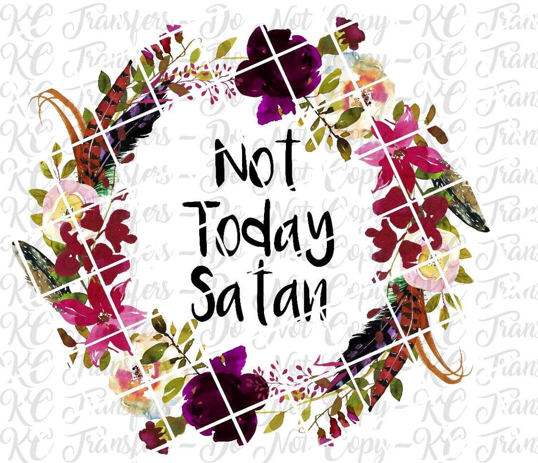 Not Today Satan Wreath Sublimation Transfer Ready to Presssublimation ...