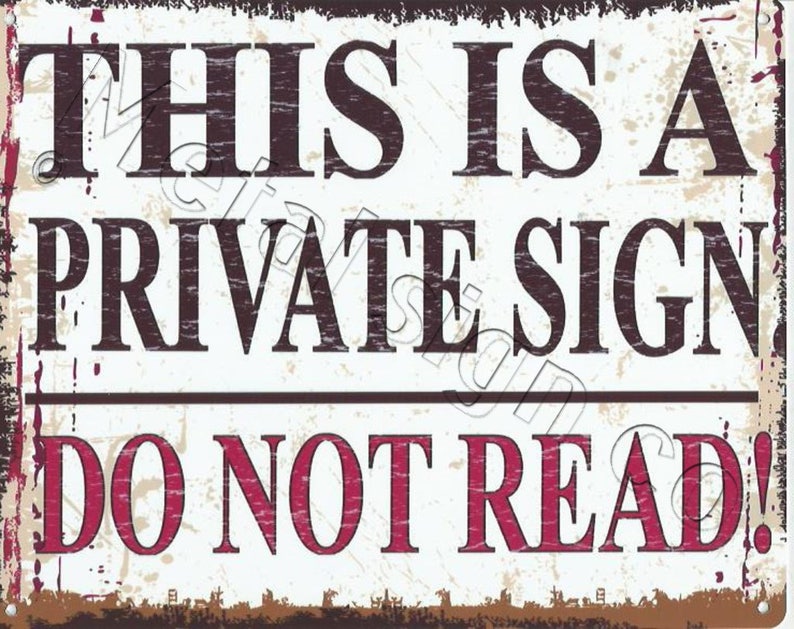 This is a Private Sign Do Not Read Metal Wall Sign Retro - Etsy