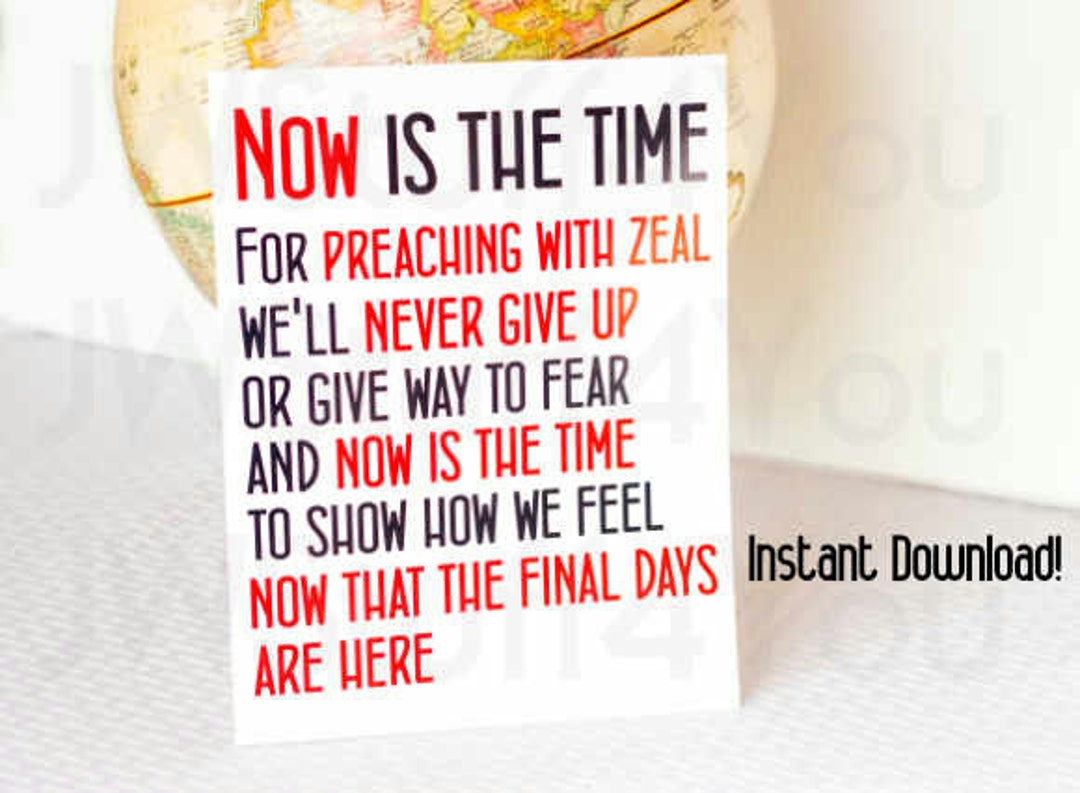 Now is the Time - Jw Printable Wall Art | Jw Digital Download | Jw ...