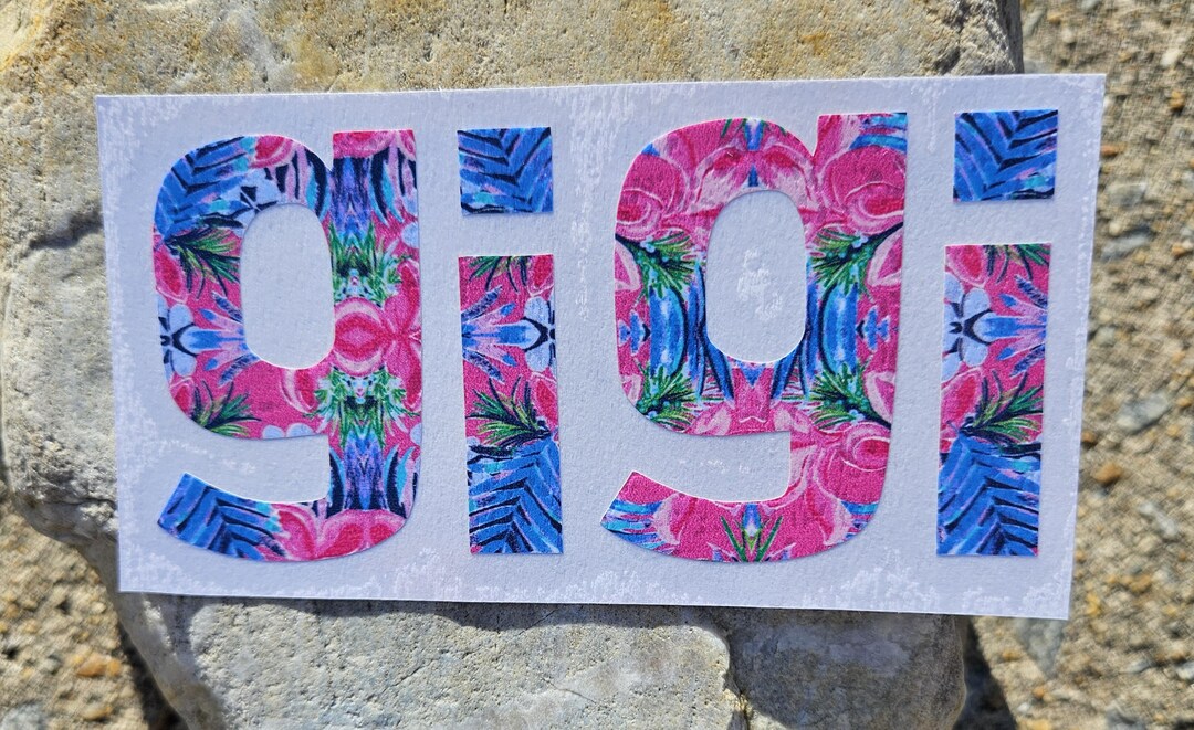 Gigi Vinyl Decal, Lilly Inspired Gigi Vinyl Decal, Gigi Gift, Gigi Car ...