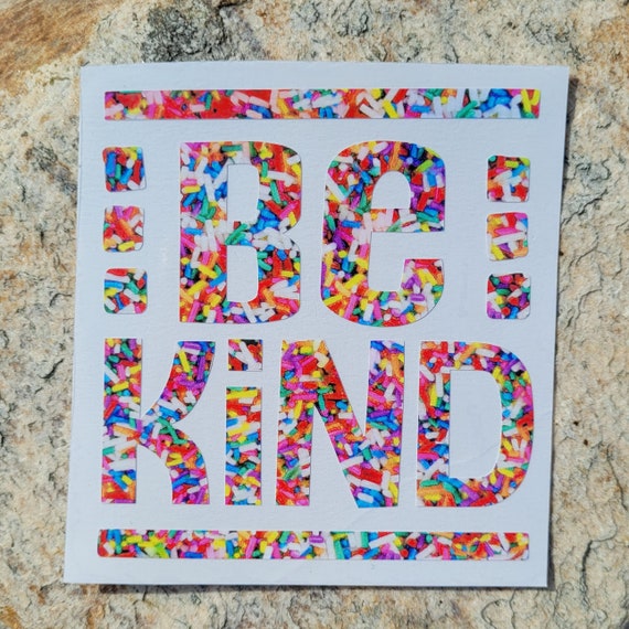 Be Kind Vinyl Decal Car Window Decal Yeti Cup Decal Be Kind - Etsy