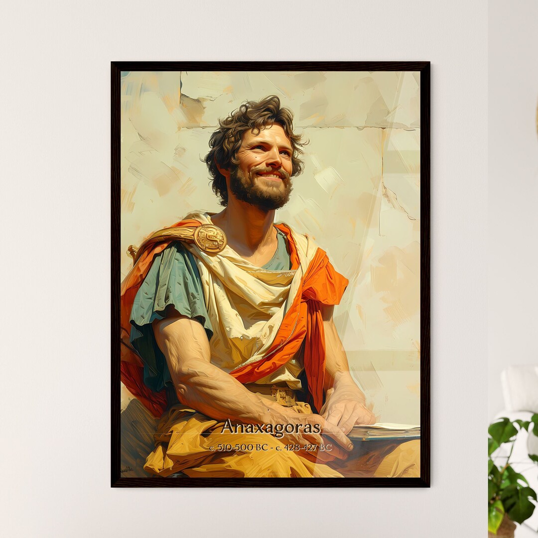 Anaxagoras, C. 510-500 BC - C. 428-427 BC, A Poster of a Man Wearing a ...