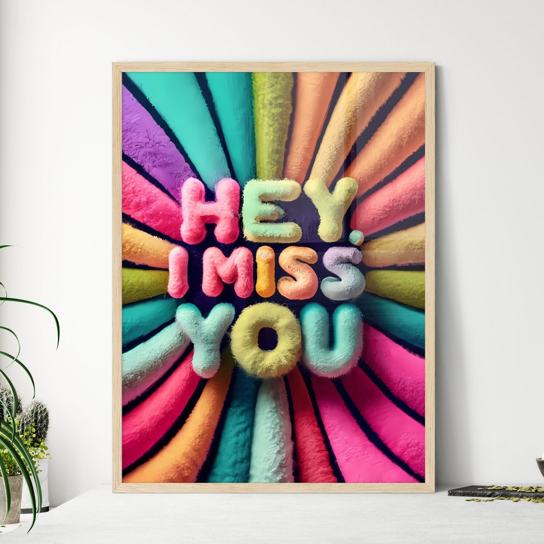 Hey, I Miss You A Colorful Fuzzy Letters in A Circle Framed Art Print ...