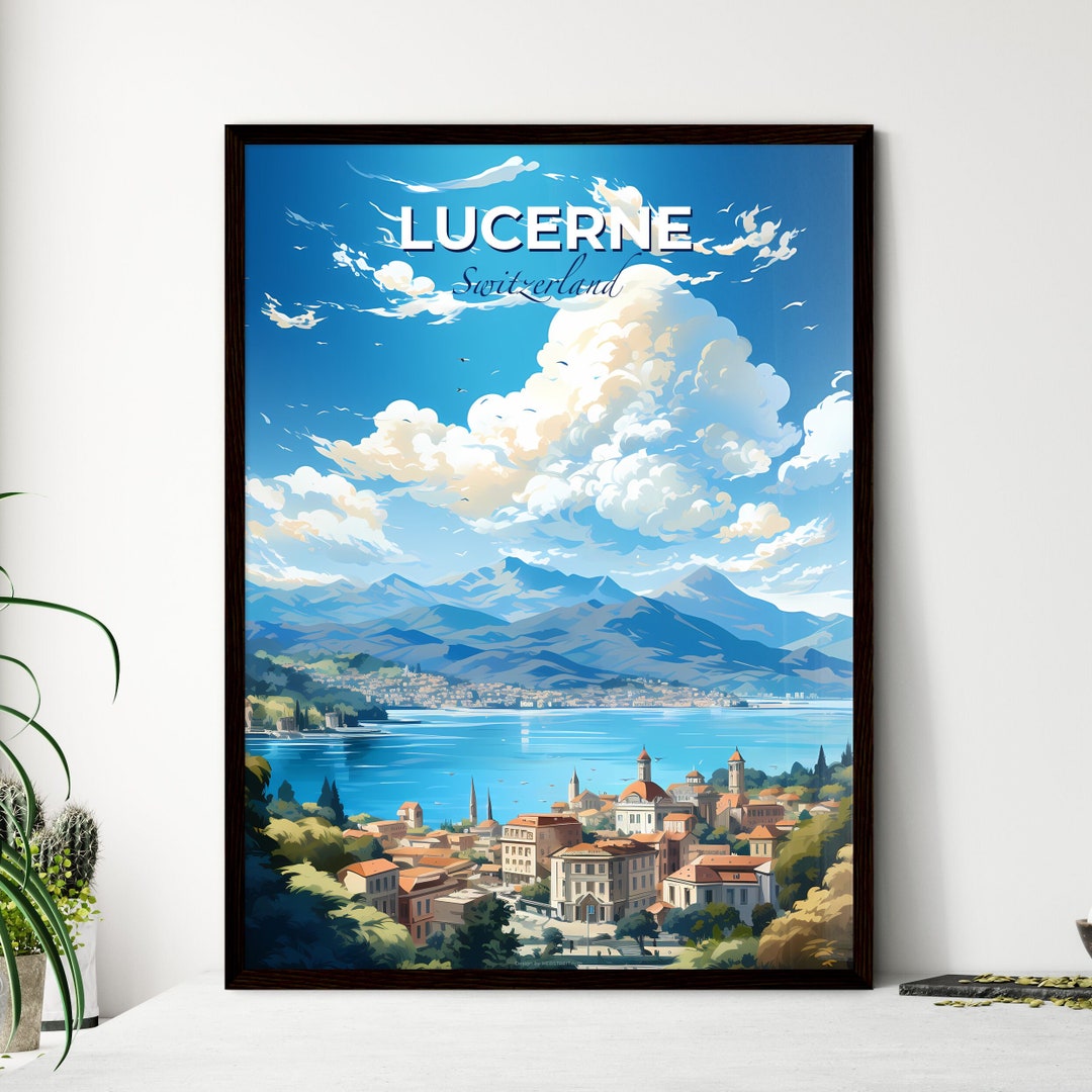 Lucerne Switzerland Skyline A Landscape of A Town by A Lake Travel ...