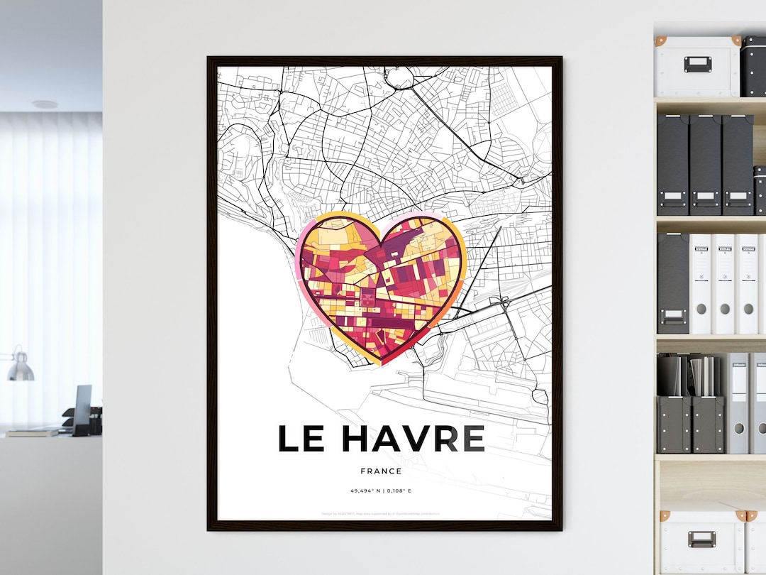 LE HAVRE FRANCE – Where It All Began Map - Choose One of Three Styles ...