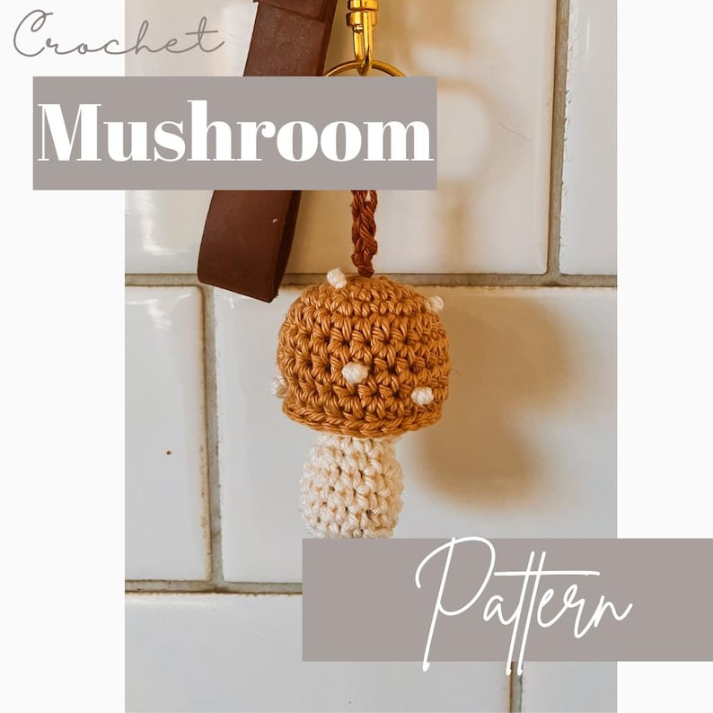Crochet Mushroom Keychain Pattern - Etsy