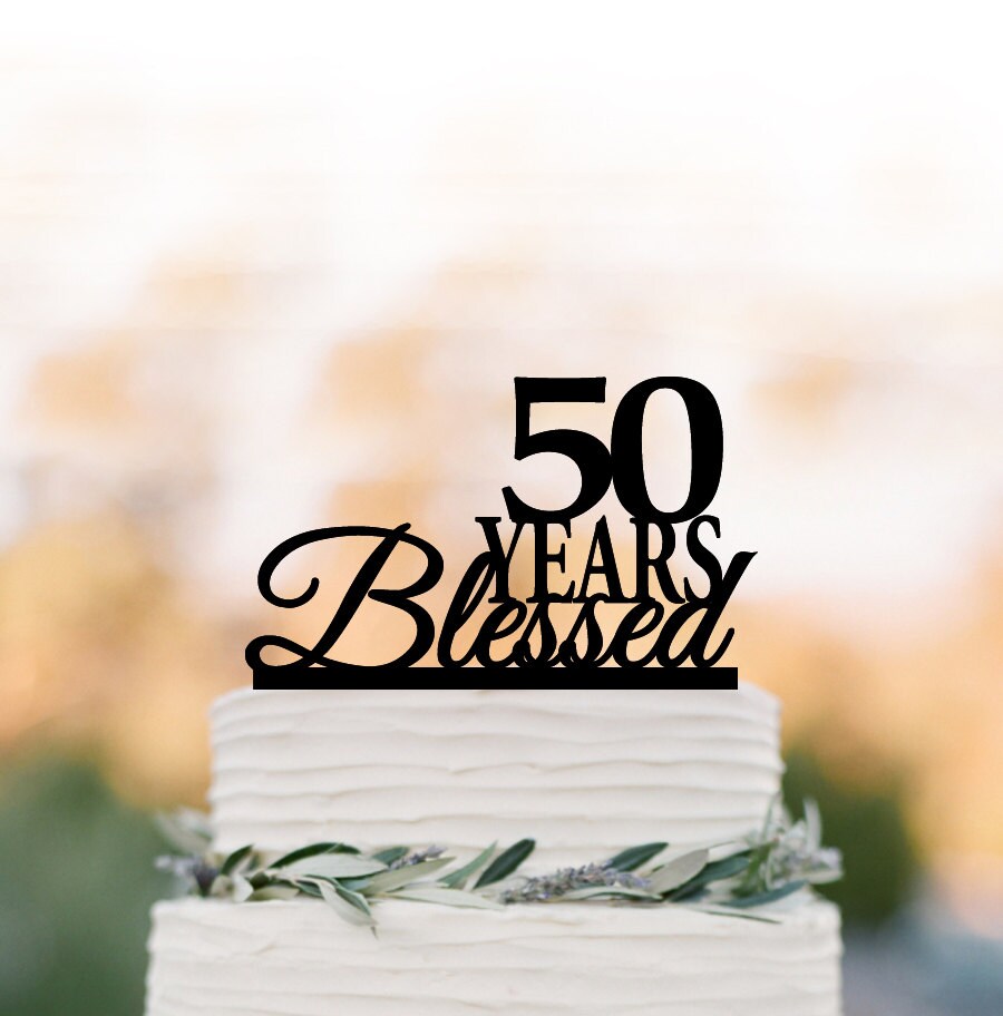 50 Years Blessed Birthday Cake Topper Personalized Cake | Etsy