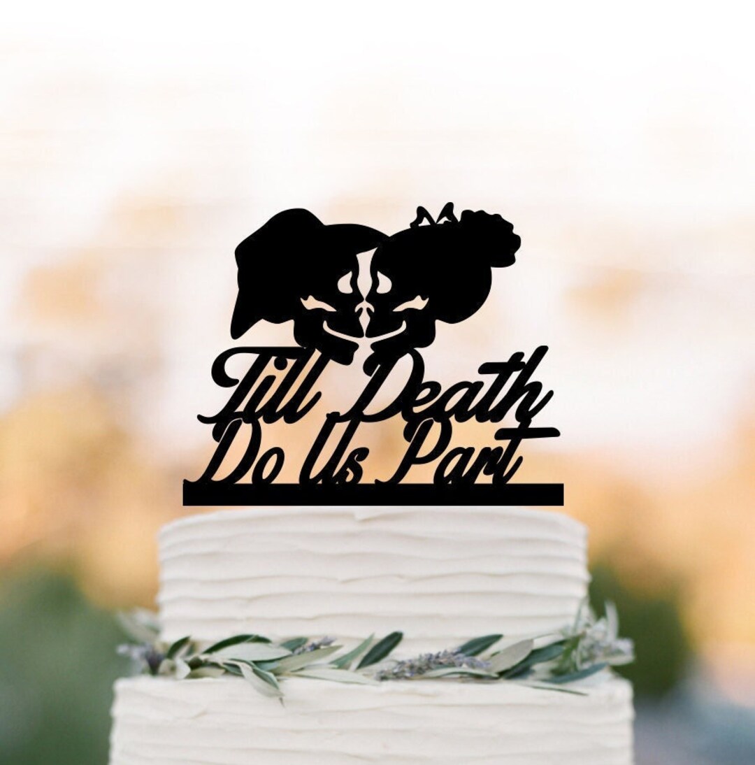Till Death Do Us Part Wedding Cake Topper Skull Cake Topper - Etsy