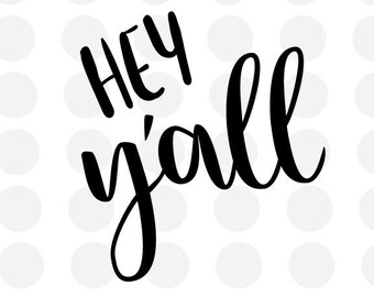 Hey yall svg | Etsy