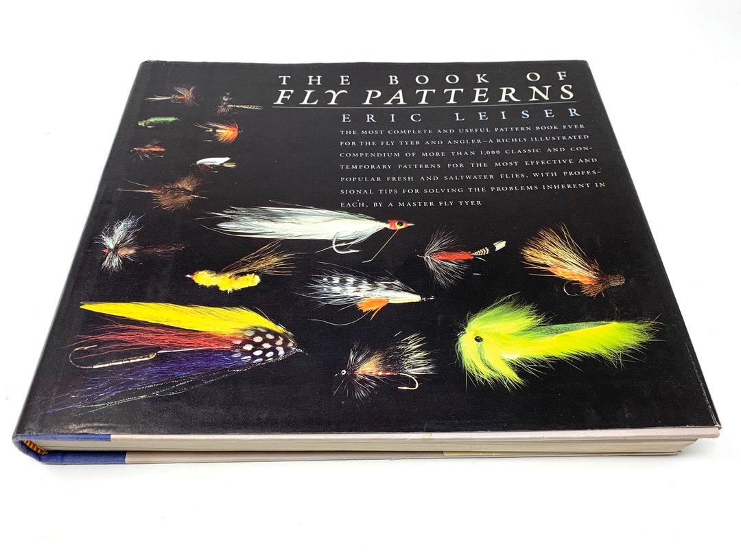 The Book of Fly Patterns by Eric Leiser~1987~first Edition~very Good ...