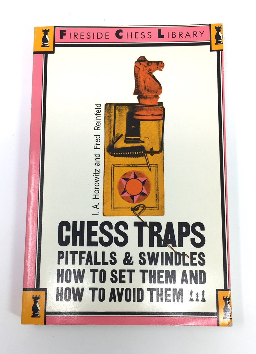 Chess Traps Pitfalls &Swindles by Horowitz and Reinfeld~1971~Very Fine ...