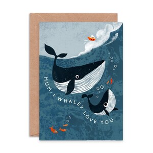 Mum, I Whaley Love You A6 Greeting Card / Mothers Day Whale Card ...