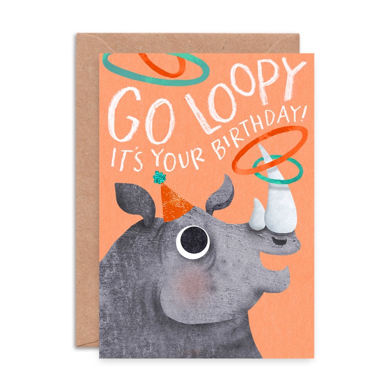 Go Loopy It's Your Birthday Card / Happy Birthday Rhino Card ...