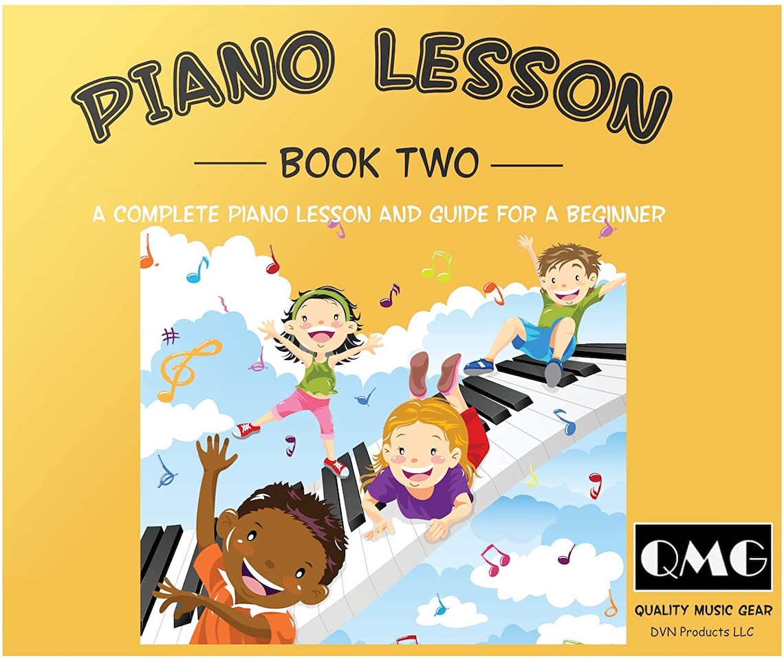 Piano Lessons Book 2: A Complete Guide for Kids and Beginners; Color ...