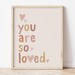 You Are so Loved Print, You Are so Loved Poster, Boho Nursery Print ...