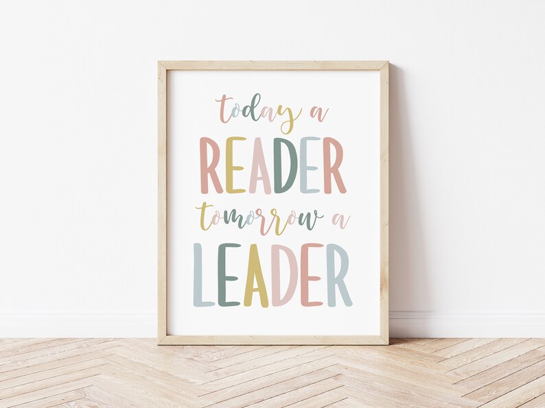 Today a Reader Tomorrow a Leader Wall Art, Homeschool Wall Art, Lets ...