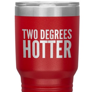 Two Degrees Hotter College Graduation Gifts Graduate School Gift Idea ...