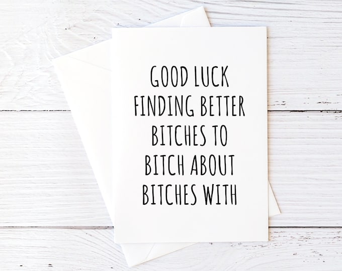 Good Luck Finding Awesome Coworkers Like Us Again Card Funny Coworker ...
