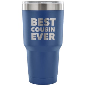 Gifts for Cousin Tumbler Best Cousin Ever Funny Double Wall Vacuum Insulated Hot & Cold Travel ...