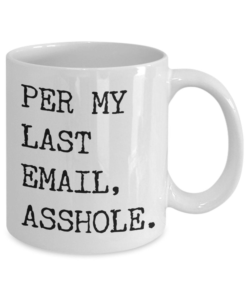 Per My Last Email Mug Funny Coworker Gift per My Previous - Etsy