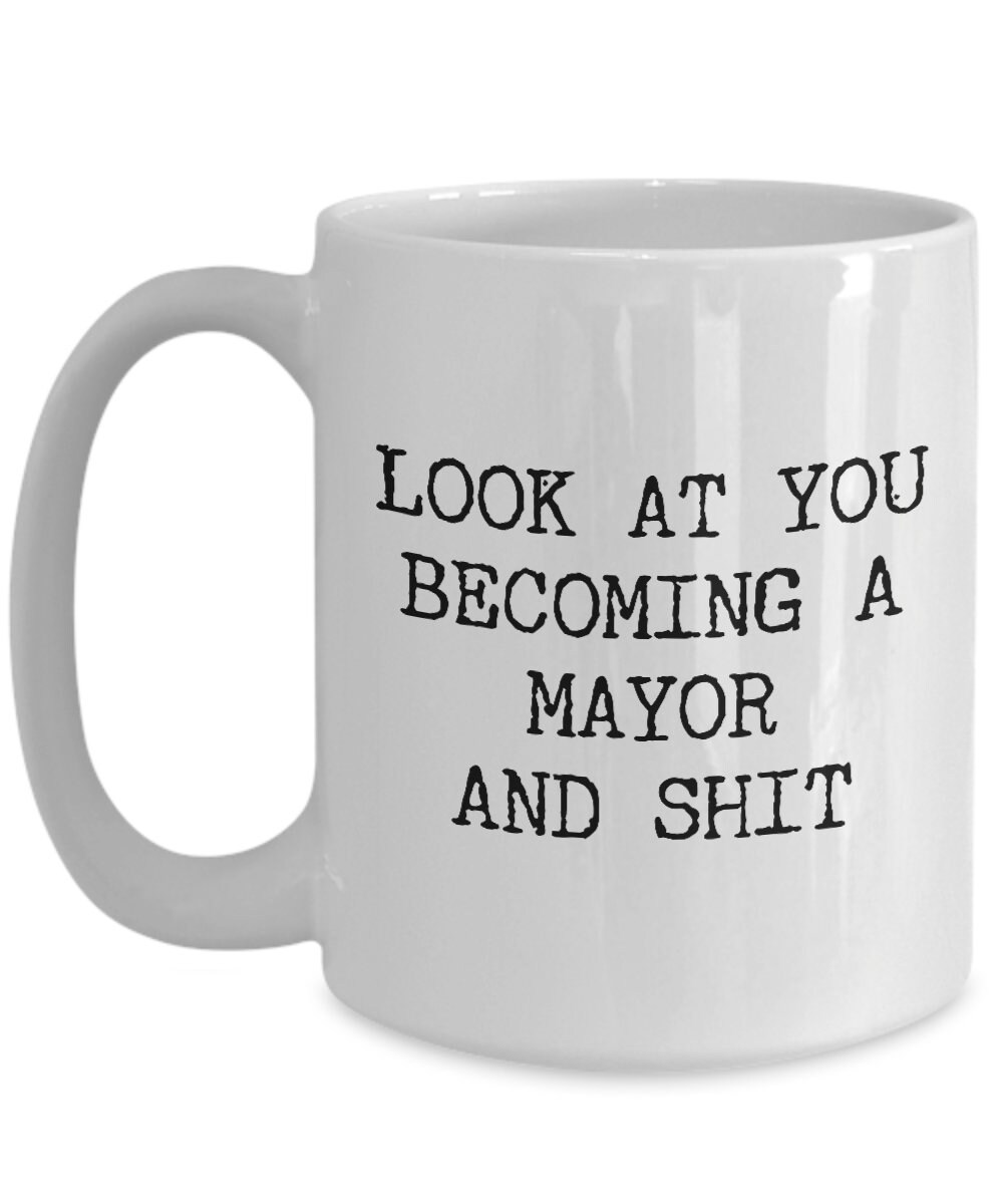 Mayor Gift for a Mayor Becoming a Mayor Mug Coffee Cup Funny Gift for ...