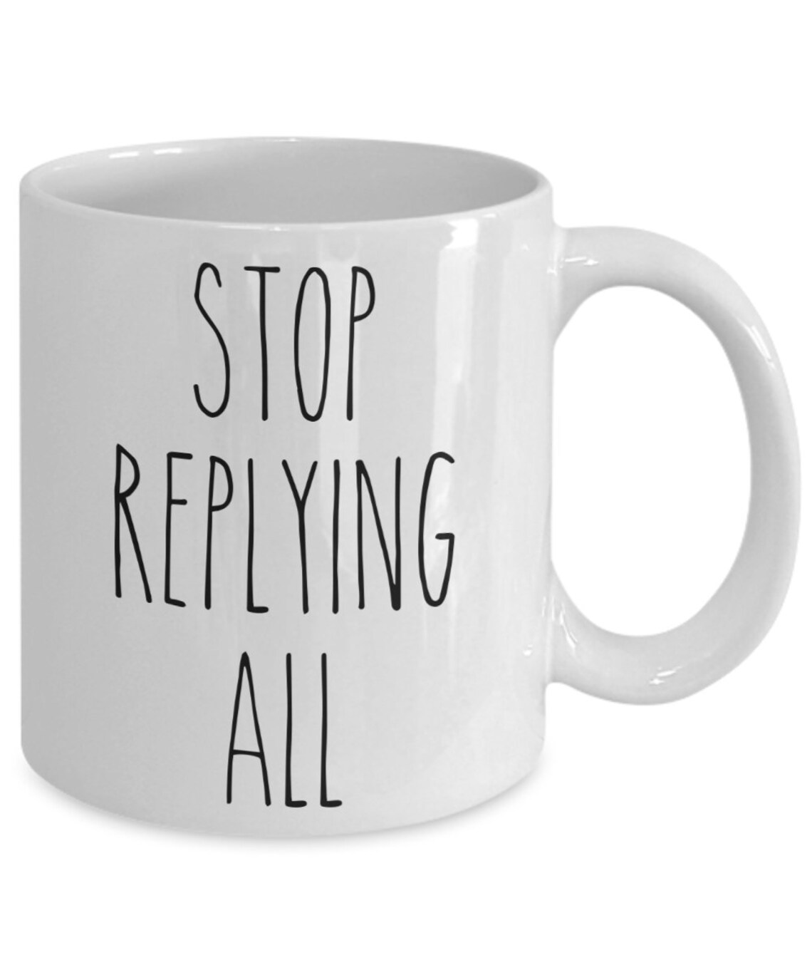 Stop Replying All Mug Funny Work Mug for the Office Coffee Cup for ...