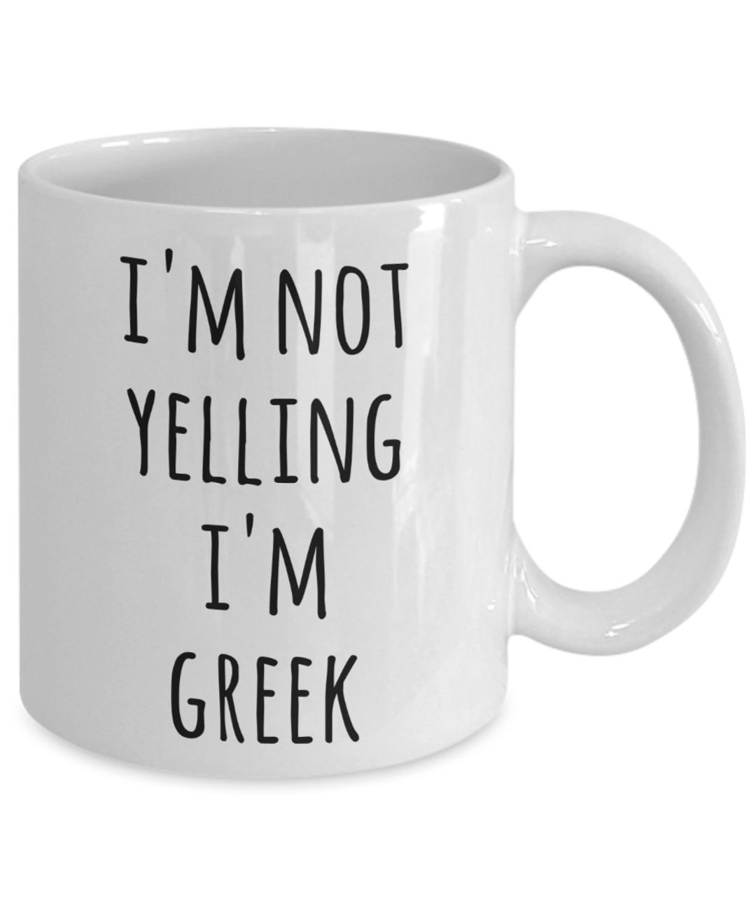 Greek Coffee Mug I'm Not Yelling I'm Greek Funny Tea Cup Gag Gift Greek ...