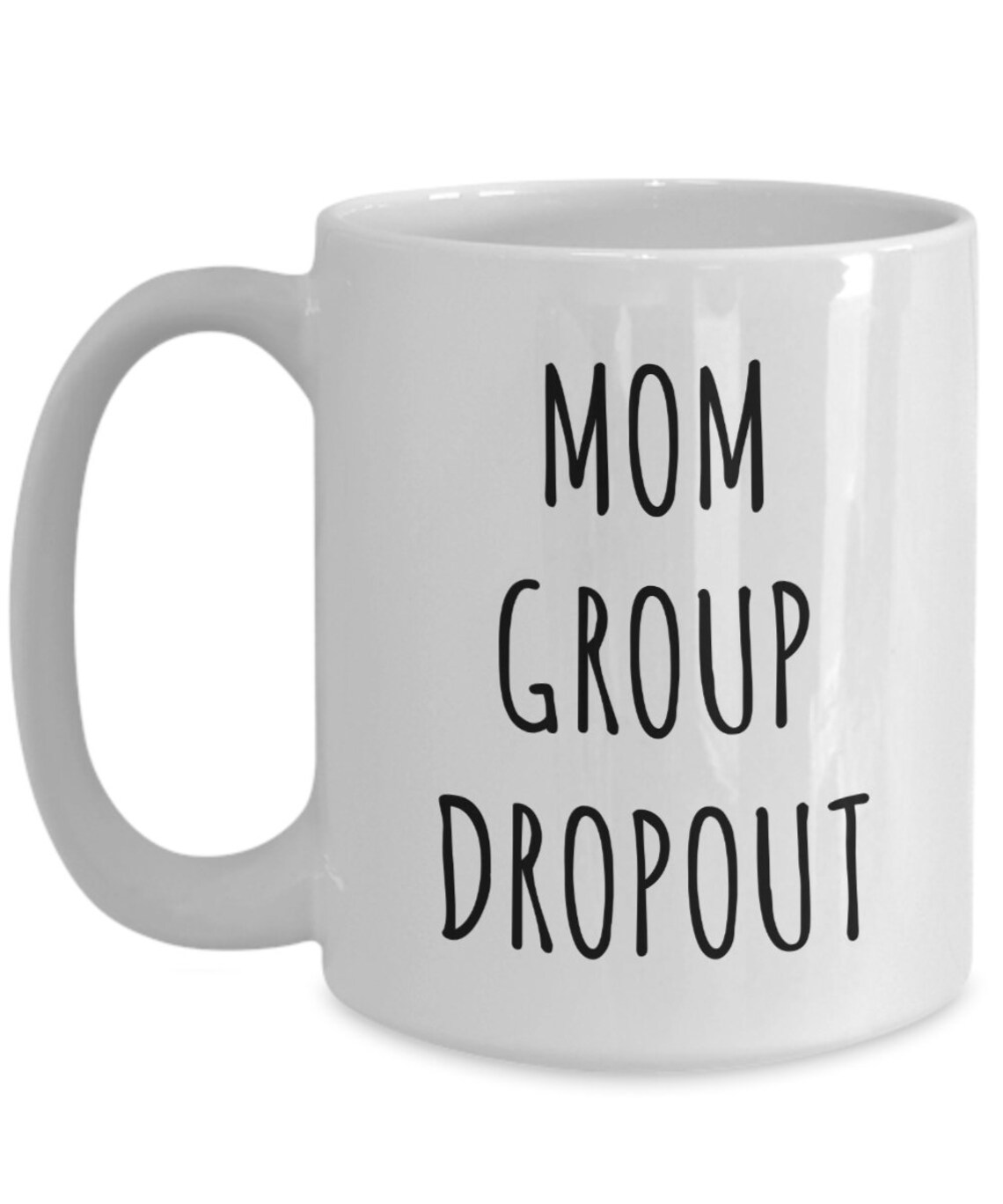 Mom Group Dropout Mug Funny Coffee Cup Mother's Day Gift - Etsy
