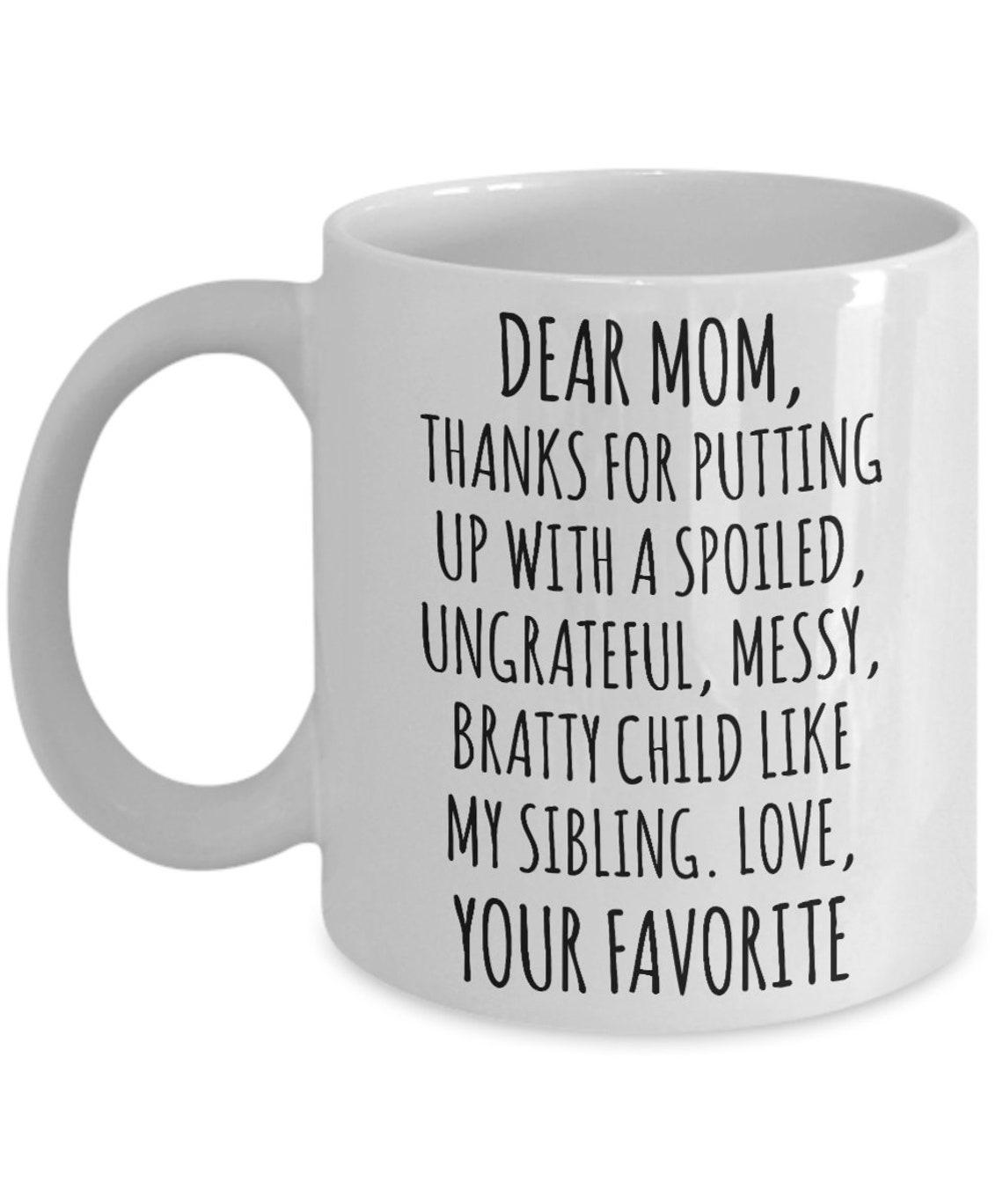 Dear Mom Mug Mother's Day Gift Mom Present Funny Gifts for Moms Cute ...