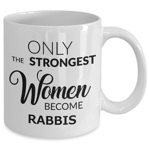 Rabbi Mug for Women Female Rabbi Gifts Only the Strongest Women Become ...