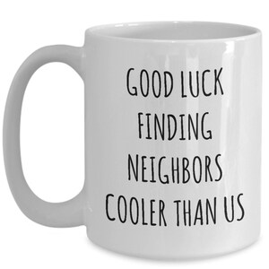 Goodbye Neighbor Gift Farewell Neighbor Mug Moving Away Gifts Good Luck ...
