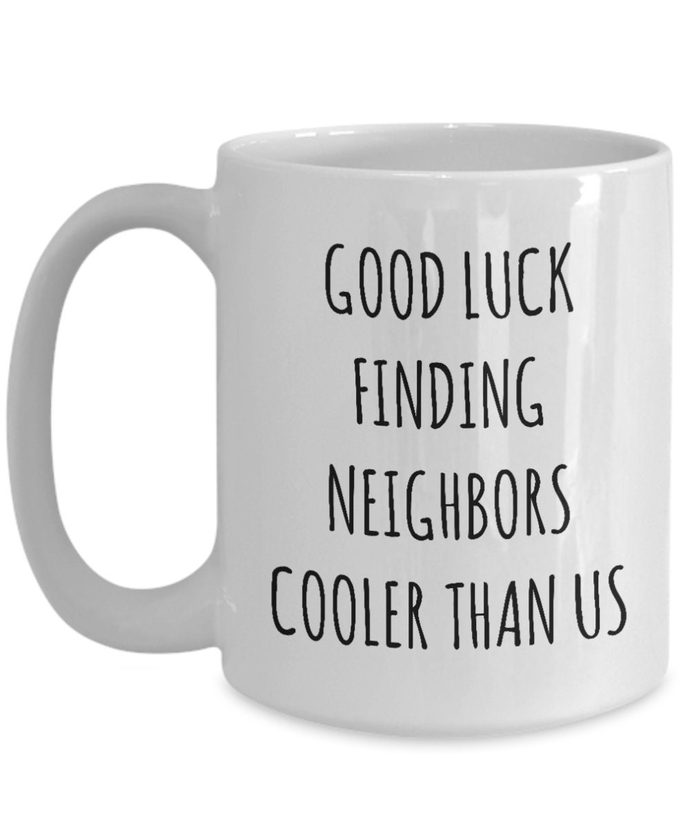 Goodbye Neighbor Gift Farewell Neighbor Mug Moving Away Gifts - Etsy
