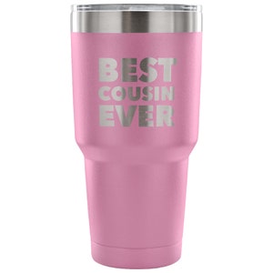 Gifts for Cousin Tumbler Best Cousin Ever Funny Double Wall Vacuum Insulated Hot & Cold Travel ...