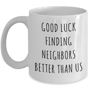 Goodbye Neighbor Gift Farewell Neighbor Mug Moving Away Gifts Good Luck ...