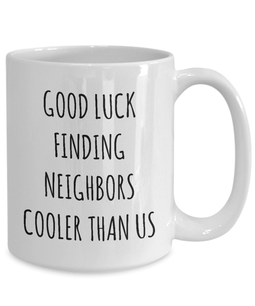 Goodbye Neighbor Gift Farewell Neighbor Mug Moving Away Gifts Good Luck ...