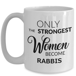 Rabbi Mug for Women Female Rabbi Gifts Only the Strongest Women Become ...