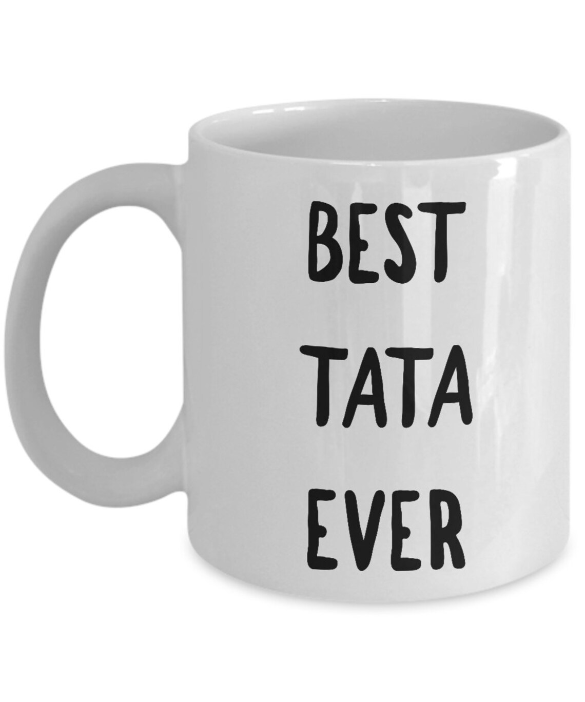 Tata Gifts Tata Mug Tata Coffee Mug Best Tata Ever Ceramic Cup Gift ...
