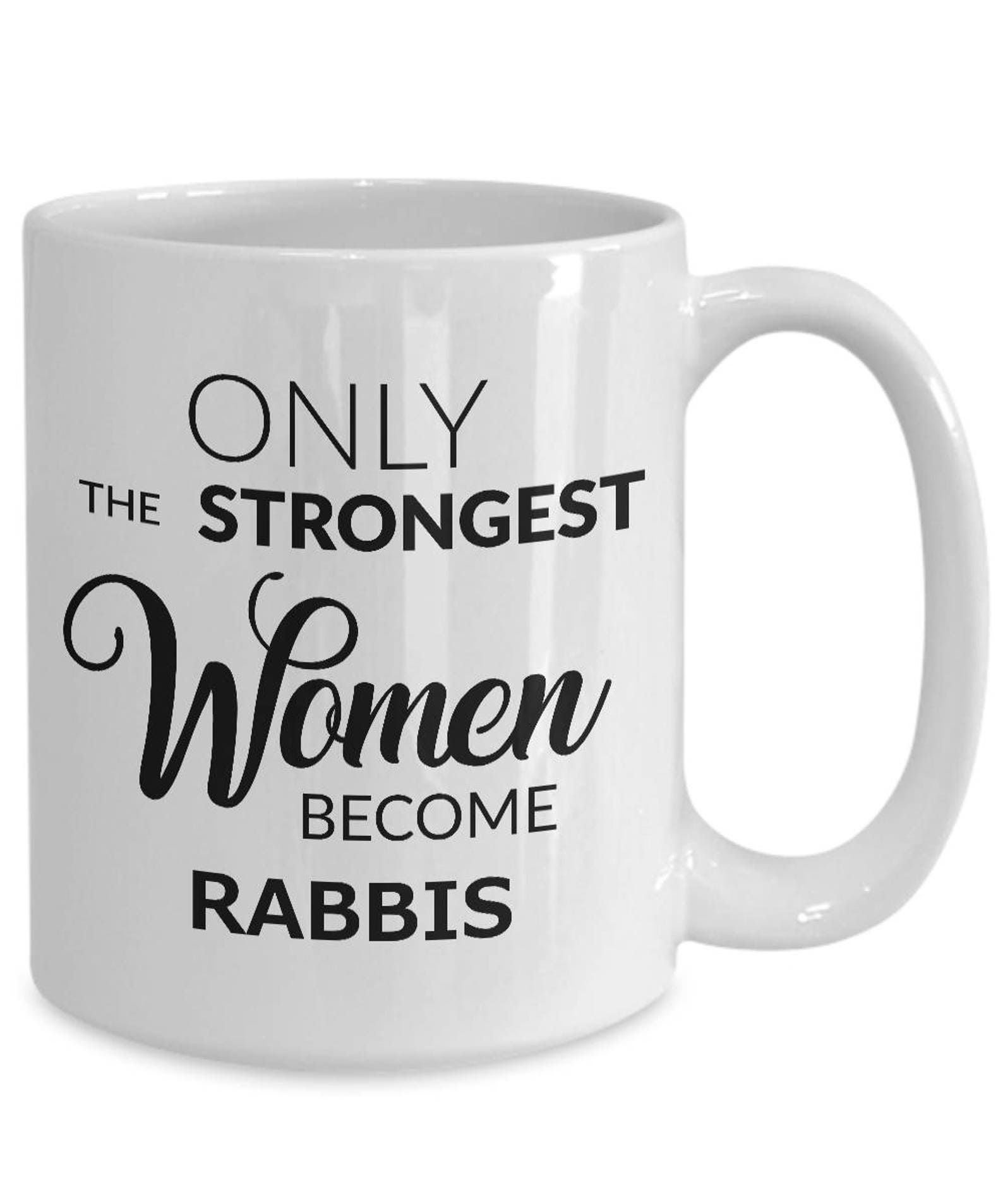 Rabbi Mug for Women Female Rabbi Gifts Only the Strongest Women Become ...