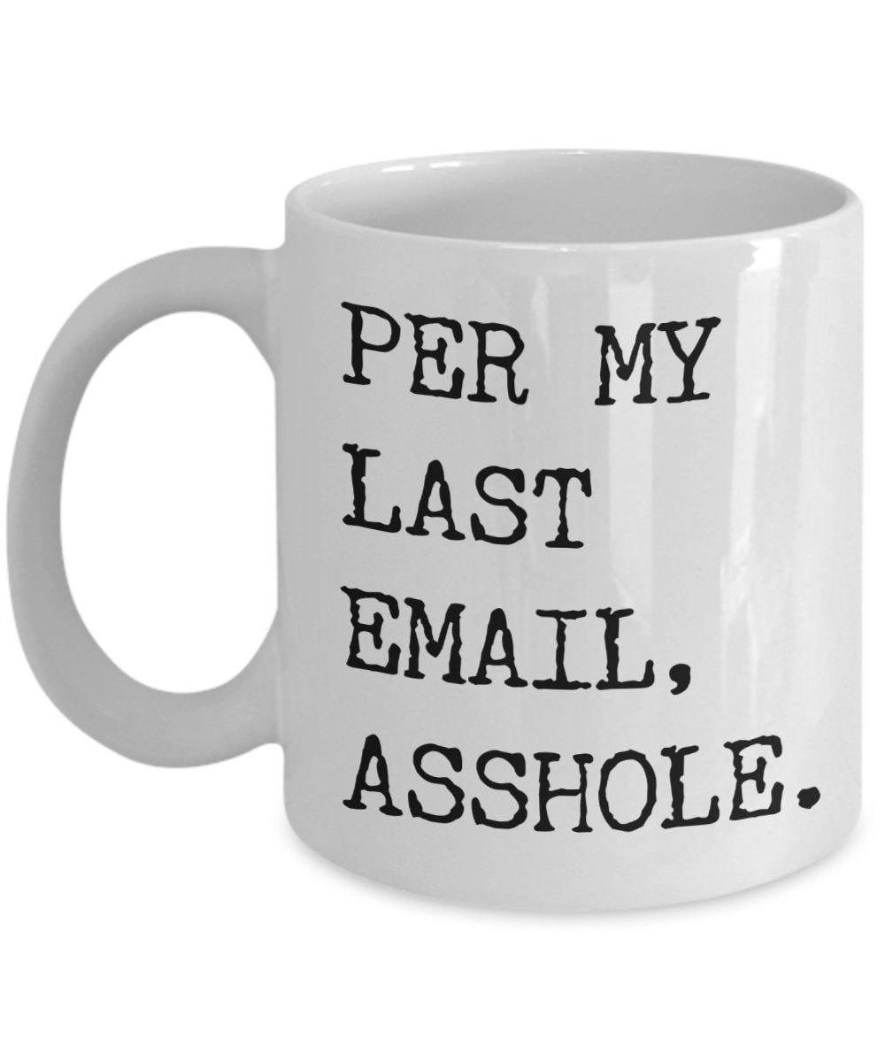 Per My Last Email Mug Funny Coworker Gift per My Previous - Etsy