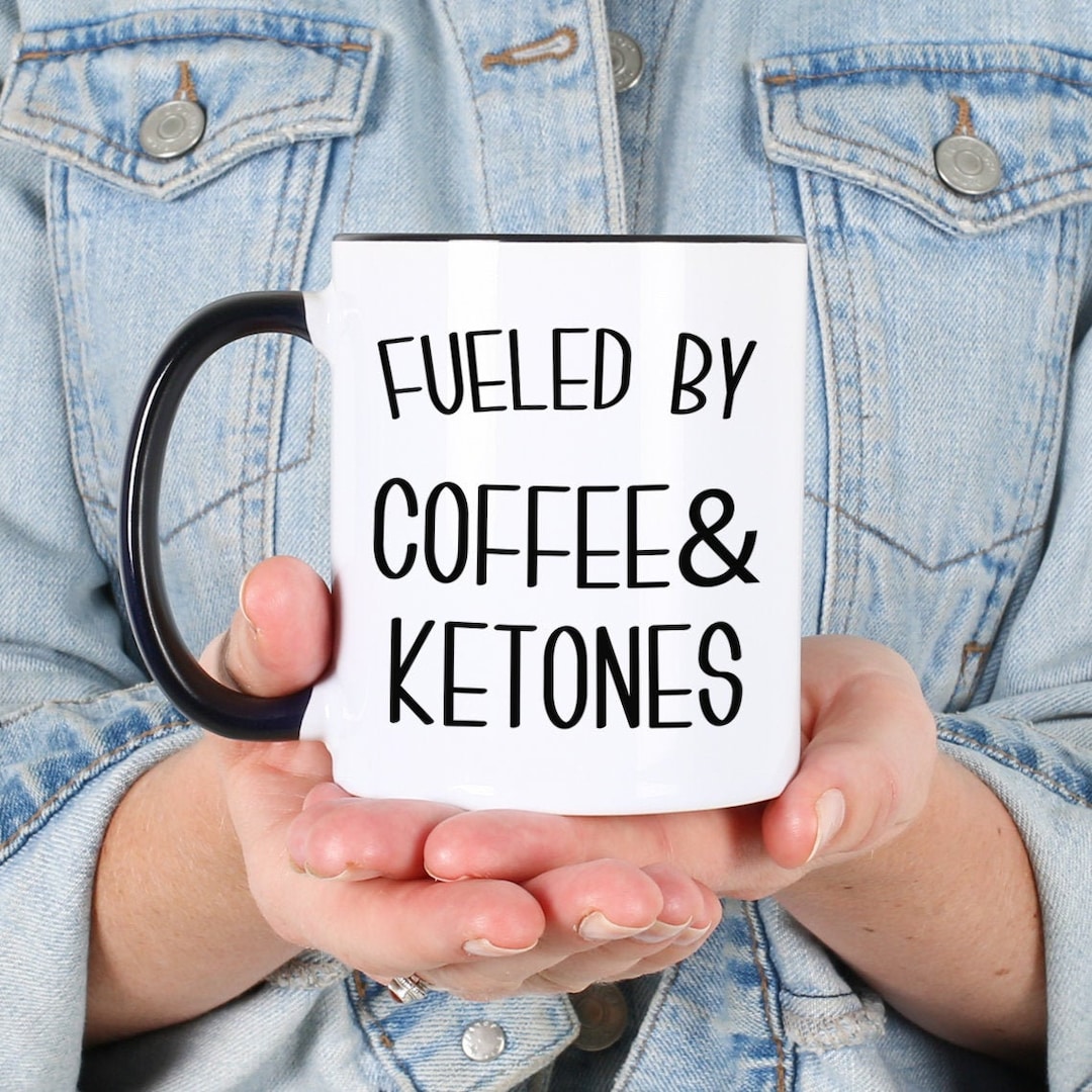 Funny Keto Gifts Keto Mug Fueled by Coffee and Ketones Mug Keto Coffee ...