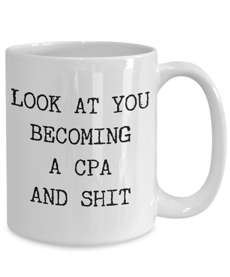 Accountant Mug Look at You Becoming a CPA Mug CPA Gifts CPA Exam ...