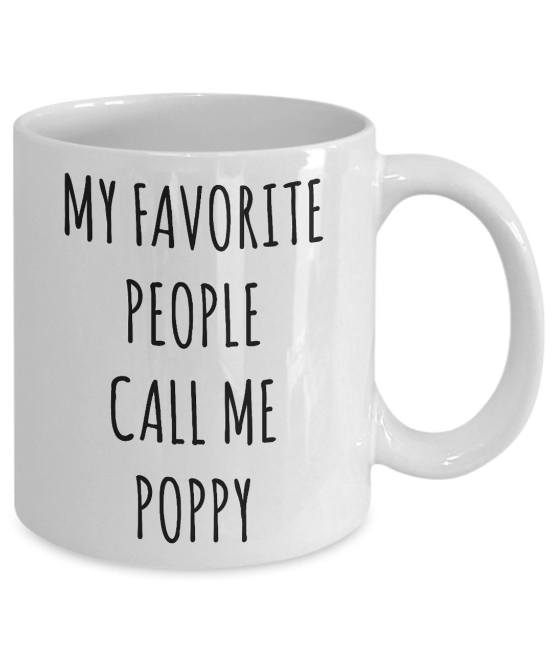 Poppy Gift Poppy Mug My Favorite People Call Me Poppy Coffee Cup ...