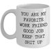 You Are My Favorite Work Friend Mug Best Ever Coworker Gift Funny ...