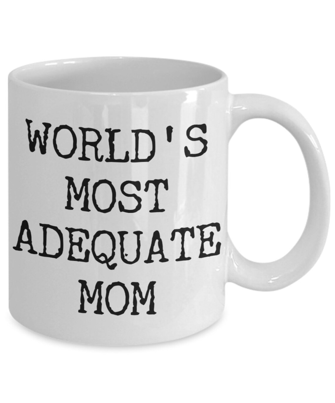 Funny Mom Gifts Funny Mom Mug Mom Coffee Mug for Mom - World's Most ...