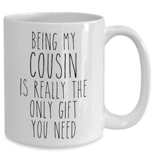 Funny Cousin Gift Ideas for Best Cousin Ever Mug Coffee Cup Cousin Birthday Present Cousin Gifts ...