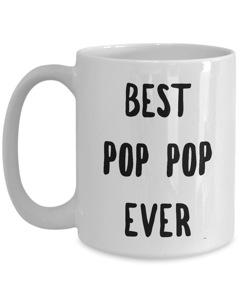 Pop Pop Gifts Pop Pop Mug Best Pop Pop Ever Coffee Mug - Etsy