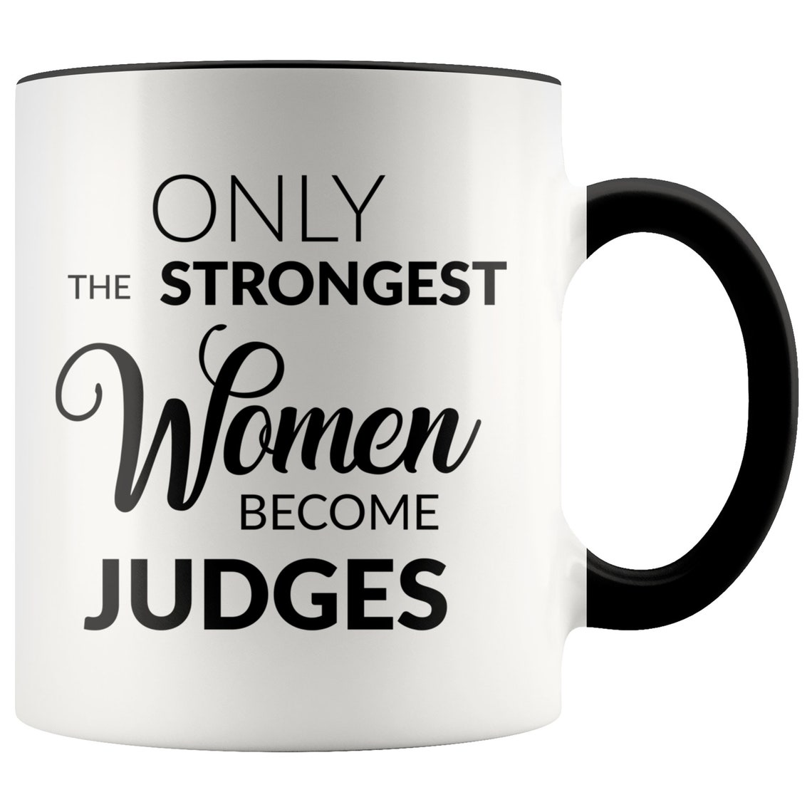 Judge Gifts for Women Female Judge Mug Only the Strongest | Etsy