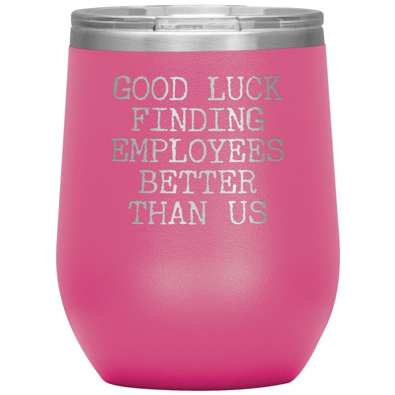Good Luck Finding Employees Better Than Us Funny Boss Leaving - Etsy